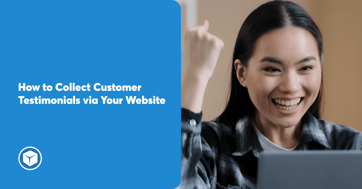 Collecting Customer Testimonials | Website Tips | Chillybin