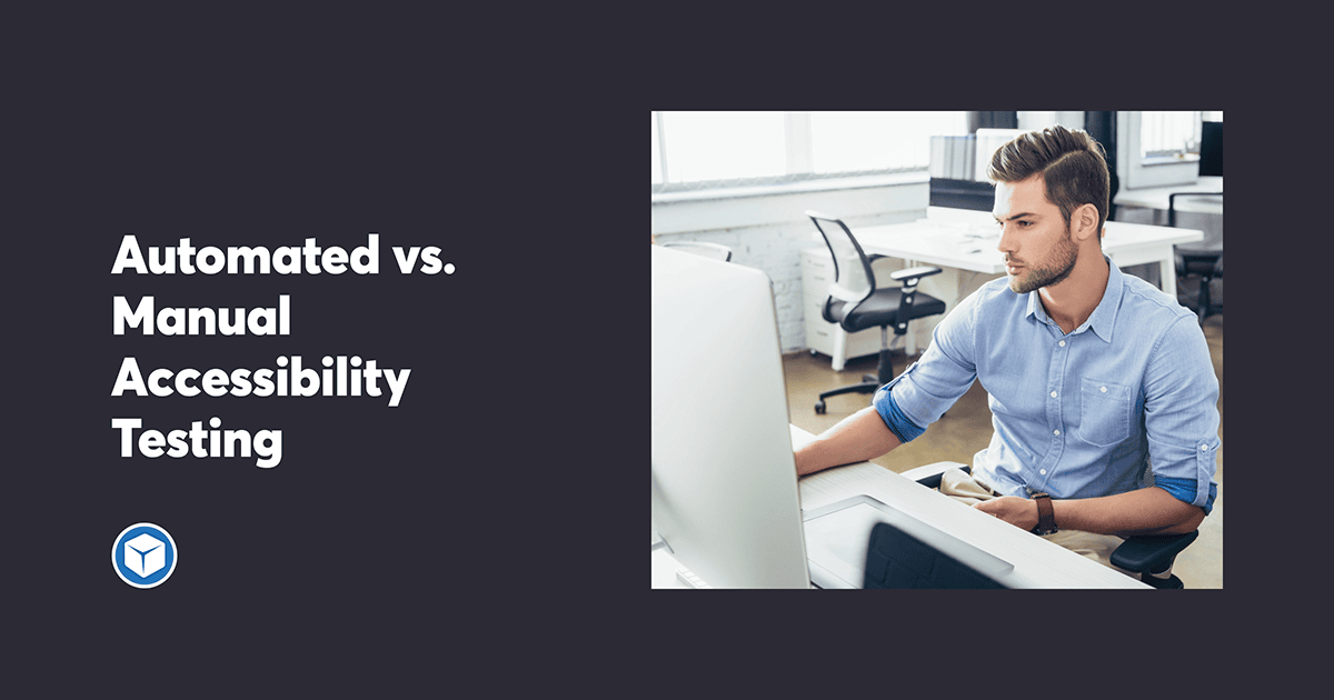Automated Vs Manual Accessibility Testing