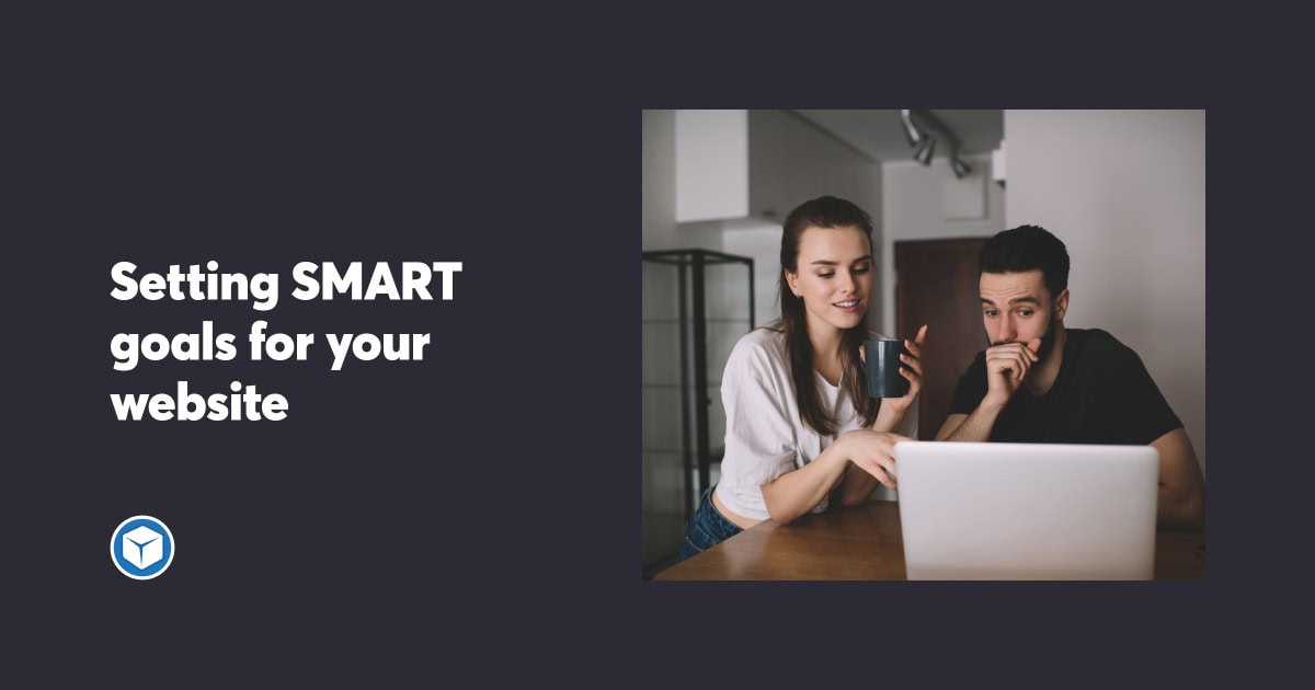 Setting SMART Goals for Your Website